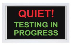 Quiet! Testing in Progress Led Sign | Phillips Safety